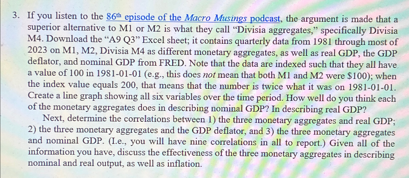 Solved If you listen to the 86th ﻿episode of the Macro | Chegg.com