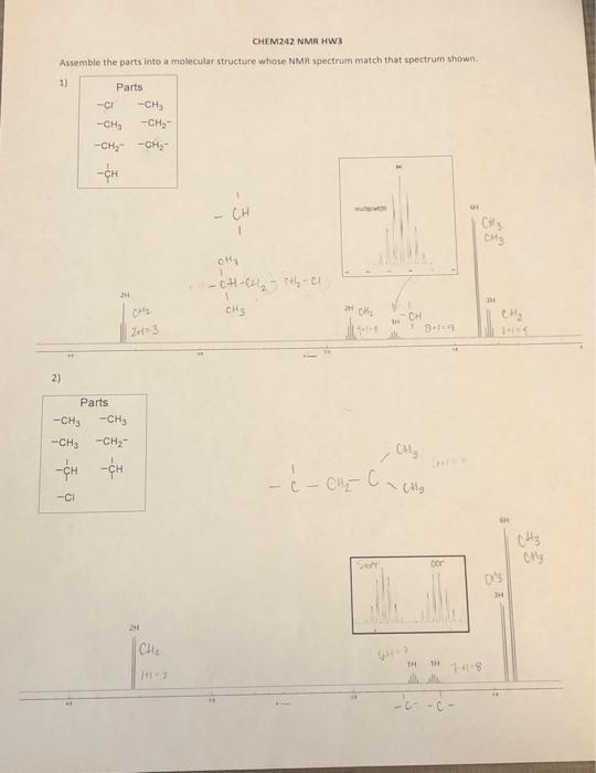 Solved CHEM242 NMR HW3 Assemble the parts into a molecular | Chegg.com