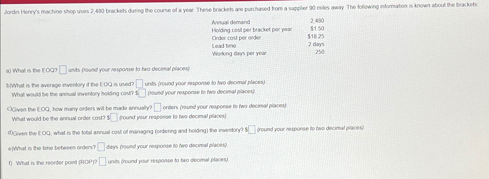 Solved Jordin Henry's machine shop uses 2,480 ﻿brackets | Chegg.com