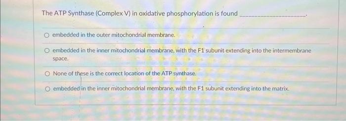 Solved The ATP Synthase (Complex V) in oxidative | Chegg.com