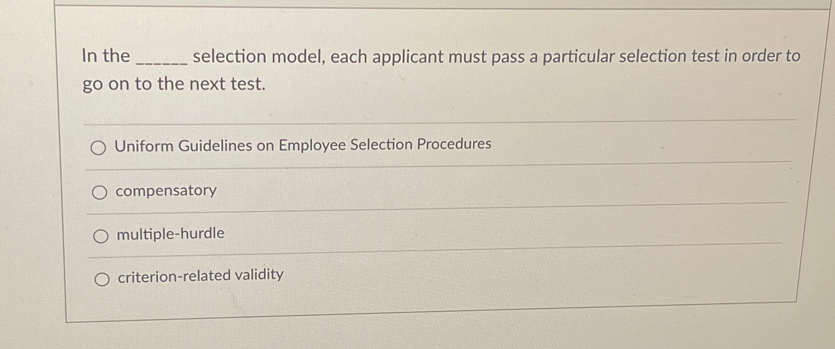 Solved In the selection model, each applicant must pass a | Chegg.com