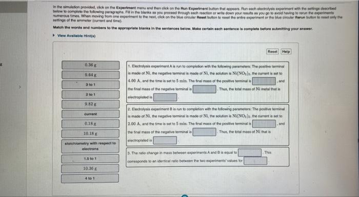 Solved in the simulation provided, click on the Experiment | Chegg.com