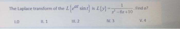 Solved The Laplace transform of the Leat sint is {v= | Chegg.com