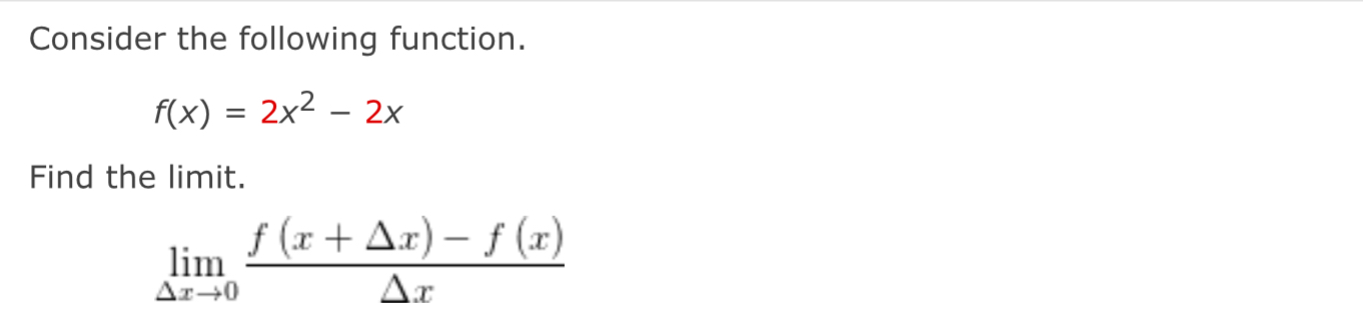 Solved Consider the following function.f(x)=2x2-2xFind the | Chegg.com