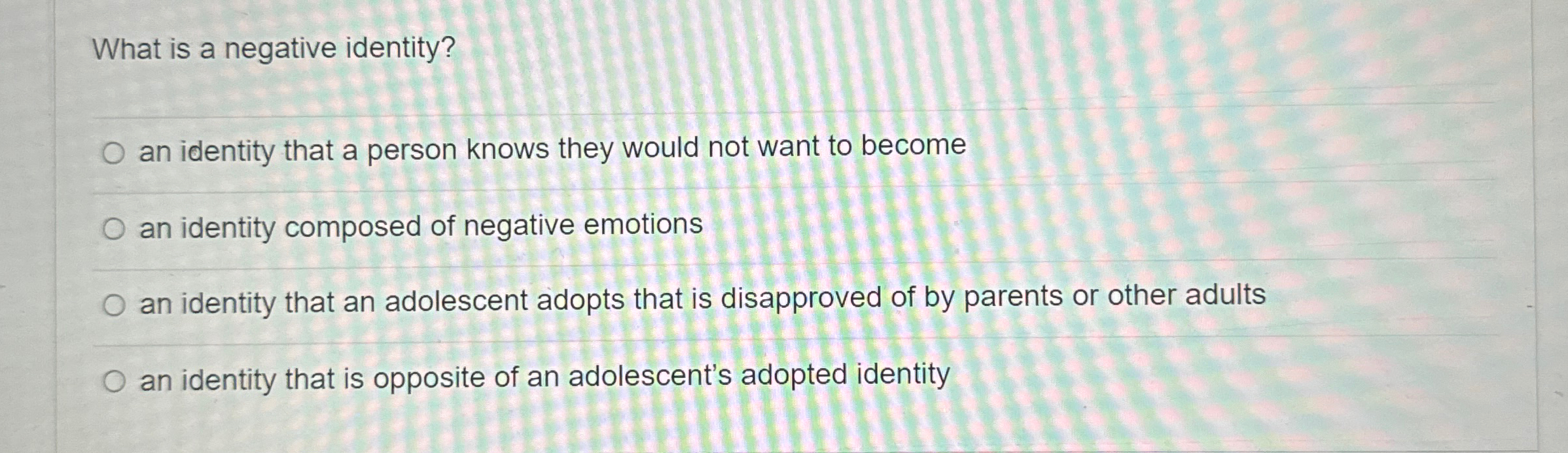 Solved What is a negative identity?an identity that a person | Chegg.com