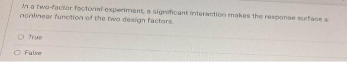 Solved In a two-factor factorial experiment, a significant | Chegg.com