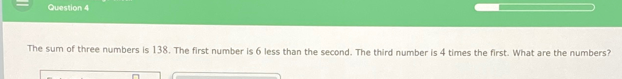 Solved Question 4The sum of three numbers is 138 . ﻿The | Chegg.com
