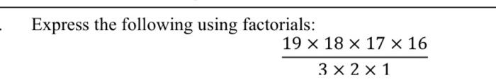 Solved Express the following using factorials: | Chegg.com