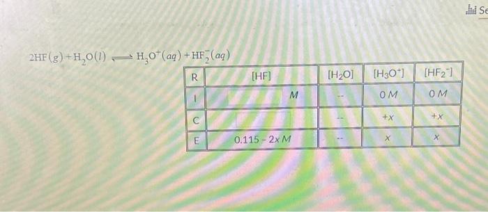 2HF′(g)+H2O(l)⇌H3O+(aq)+HF−(aq) | Chegg.com