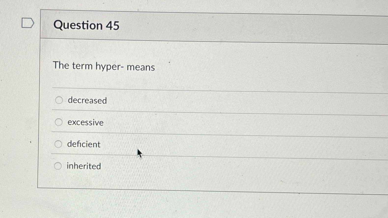 Solved Question 45The term hyper- | Chegg.com