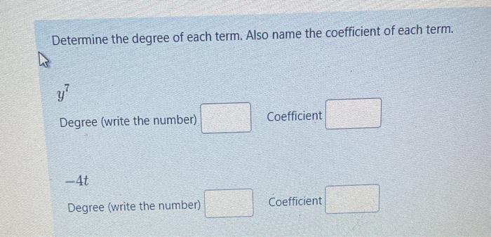 Solved Determine the degree of each term. Also name the | Chegg.com