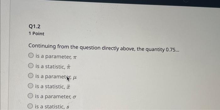Solved Q1.2 1 Point Continuing from the question directly | Chegg.com
