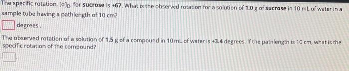 Solved The specific rotation, []D, for sucrose is +67. What | Chegg.com