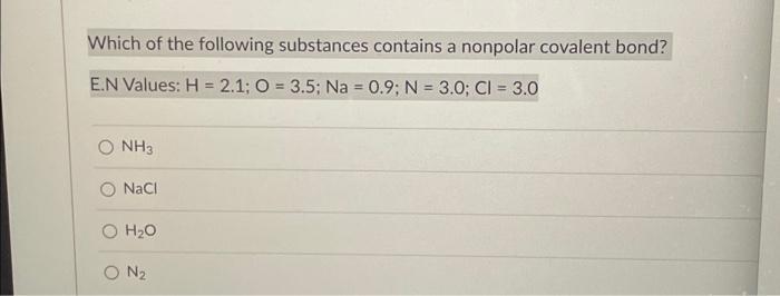 Solved Which of the following substances contains a nonpolar | Chegg.com