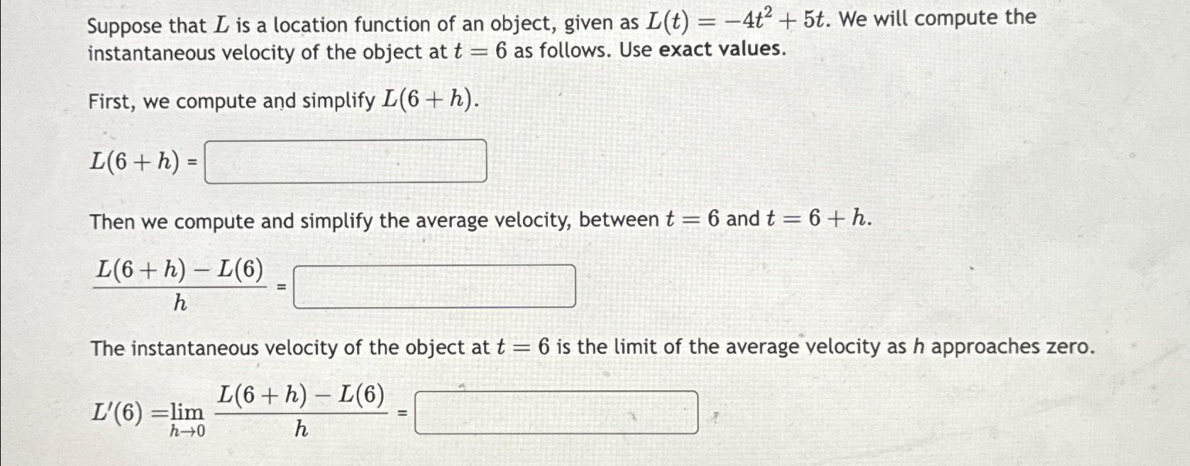 Solved Suppose That L ﻿is A Location Function Of An Object