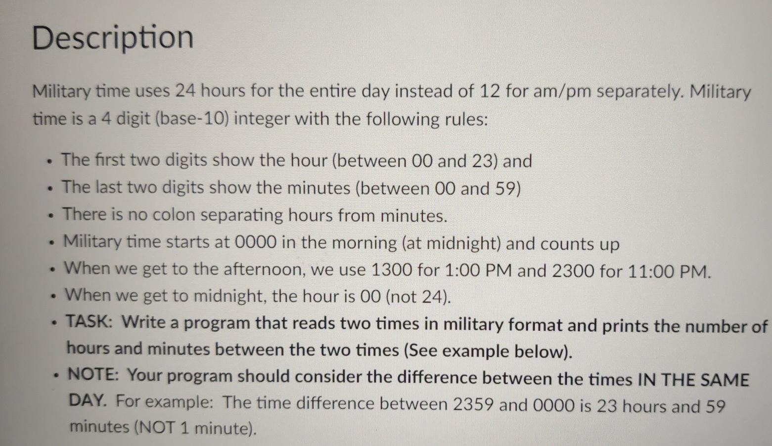 Solved Description Military time uses 24 hours for the | Chegg.com