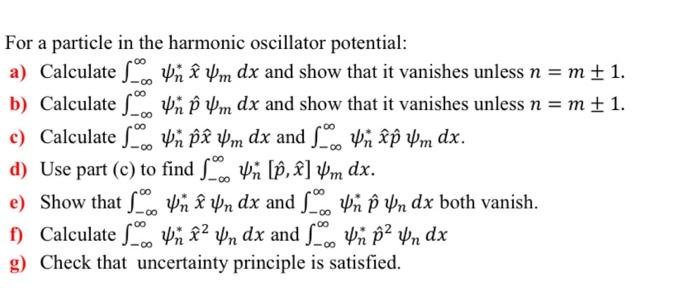 Solved For a particle in the harmonic oscillator potential: | Chegg.com