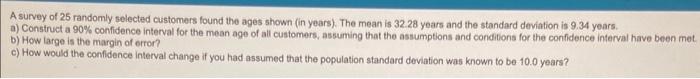 Solved A survey of 25 randomly selected customers found the | Chegg.com