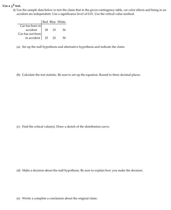 Solved Use a x2 test. 4) Use the sample data below to test | Chegg.com
