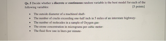 Solved Qs. 5 Decide whether a discrete or continuous random | Chegg.com
