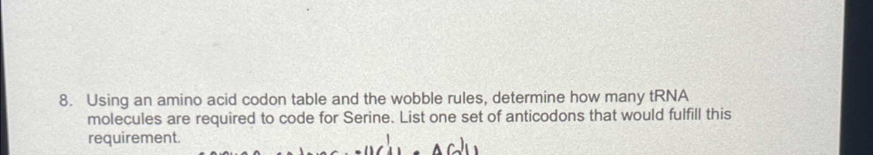 Solved Using An Amino Acid Codon Table And The Wobble Rules