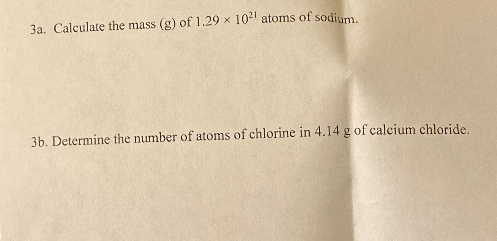 Solved 3a. ﻿Calculate the mass (g) ﻿of 1.29×1021 ﻿atoms of | Chegg.com