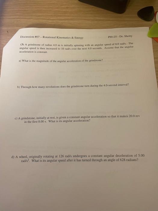 Solved (3) A grindstone of radus 4.0 m is initially spinning | Chegg.com