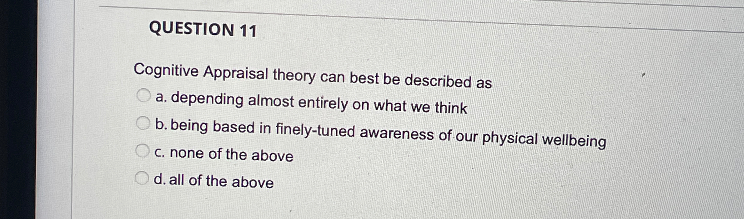 Solved QUESTION 11Cognitive Appraisal theory can best be | Chegg.com