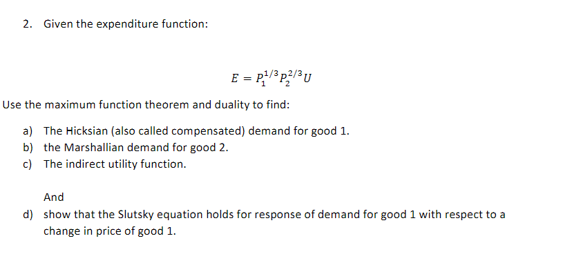 Given the expenditure function:E=P113P223UUse the | Chegg.com