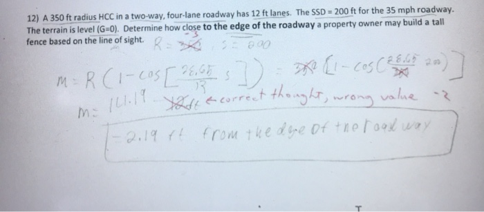 Solved 12) A 350 ft radius HCC in a two-way, four-lane | Chegg.com