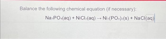 Solved Balance the following chemical equation (if | Chegg.com