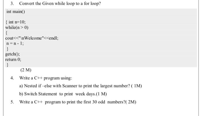 Solved 3. Convert the Given while loop to a for loop? int | Chegg.com