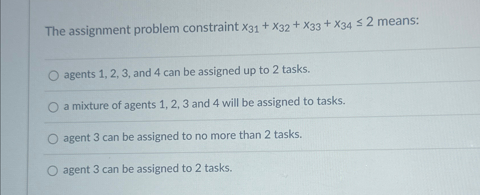 Solved The assignment problem constraint x31+x32+x33+x34≤2 | Chegg.com