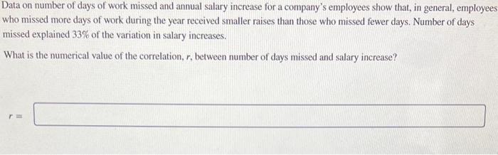 Solved Data on number of days of work missed and annual | Chegg.com
