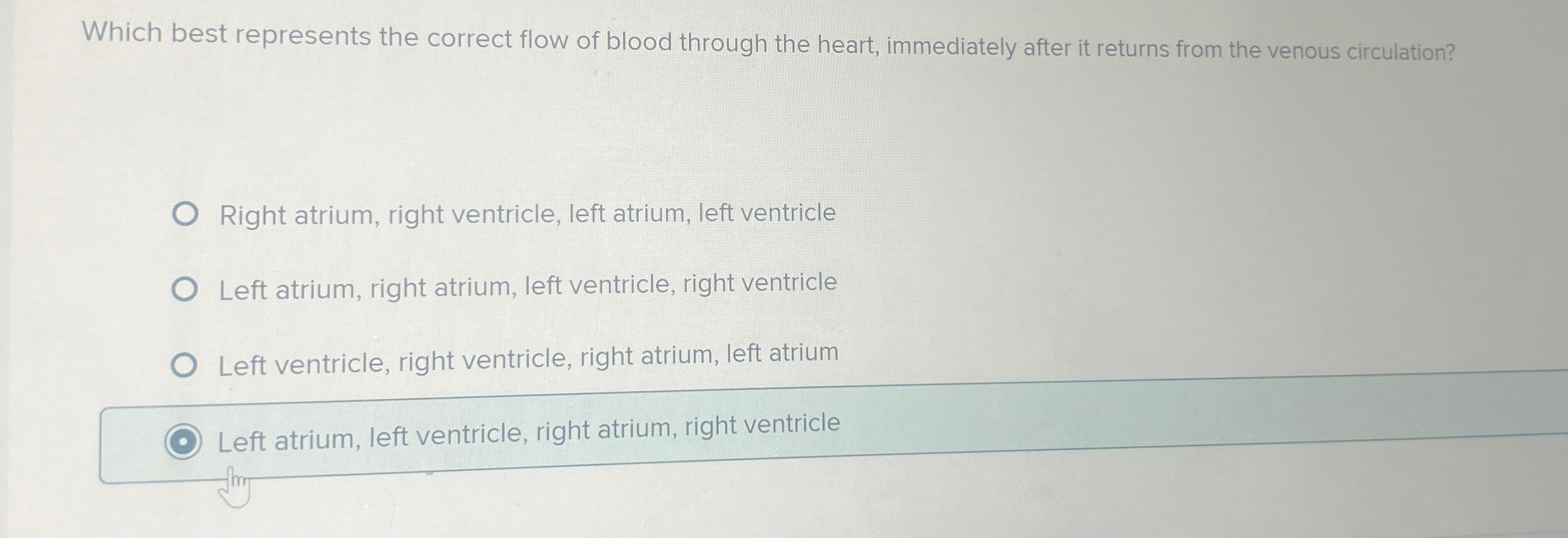 Solved Which best represents the correct flow of blood | Chegg.com