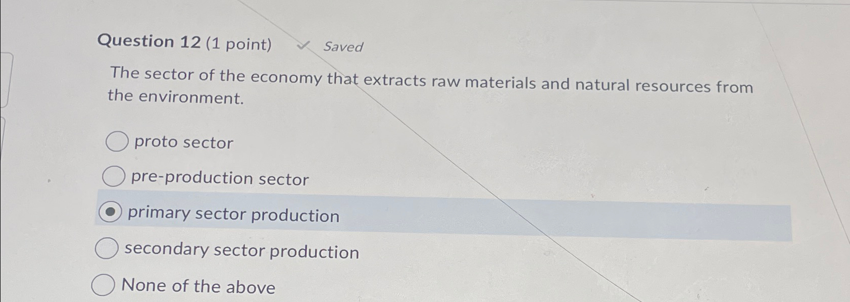 Solved Question 12 (1 ﻿point)SavedThe sector of the economy | Chegg.com