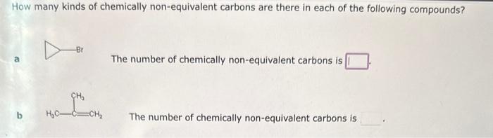 Solved How many kinds of chemically non-equivalent carbons | Chegg.com