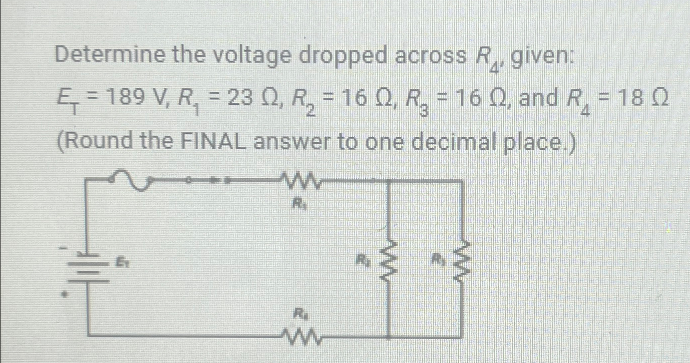 Solved Determine the voltage dropped across R4, ﻿given: | Chegg.com