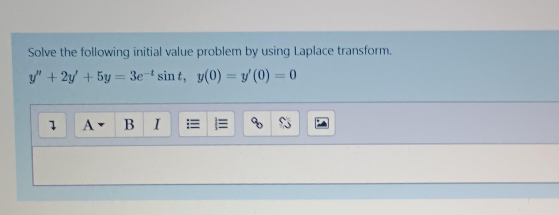 Solved Solve the following initial value problem by using | Chegg.com