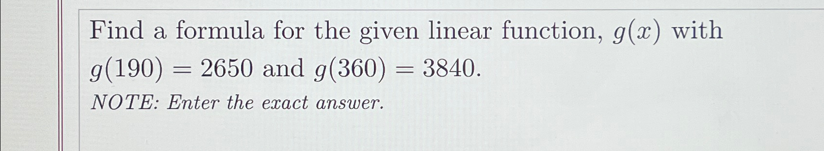 Solved Find a formula for the given linear function, g(x) | Chegg.com