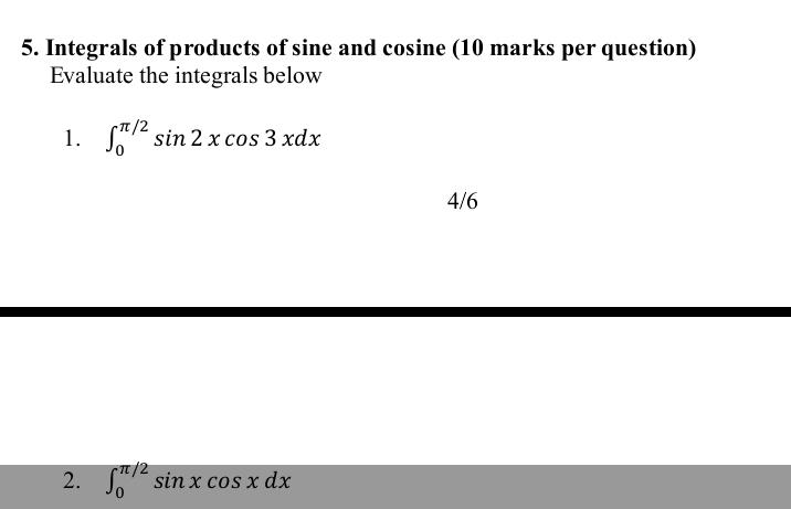 Solved Integrals of products of sine and cosine ( 10 ﻿marks | Chegg.com