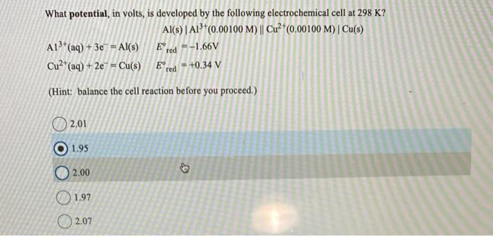Solved Al3+(aq)+3e−=Al(s)Cu2+(aq)+2e−=Cu(s)Ered∘=+0.34 | Chegg.com