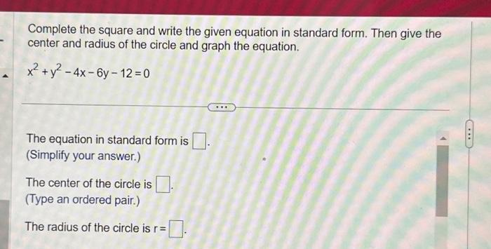 Solved Complete the square and write the given equation in | Chegg.com