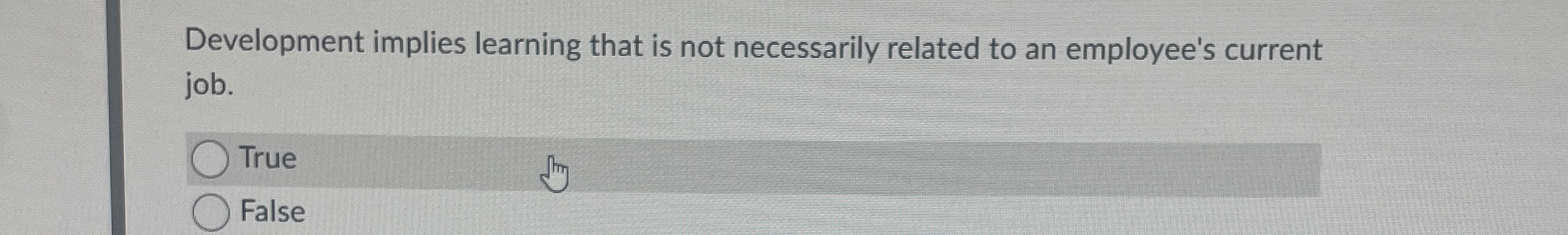 Solved Development implies learning that is not necessarily | Chegg.com