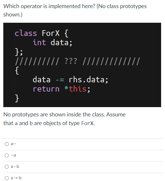 Solved Which operator is implemented here? (No class | Chegg.com