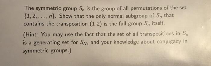 Solved The symmetric group S, is the group of all | Chegg.com