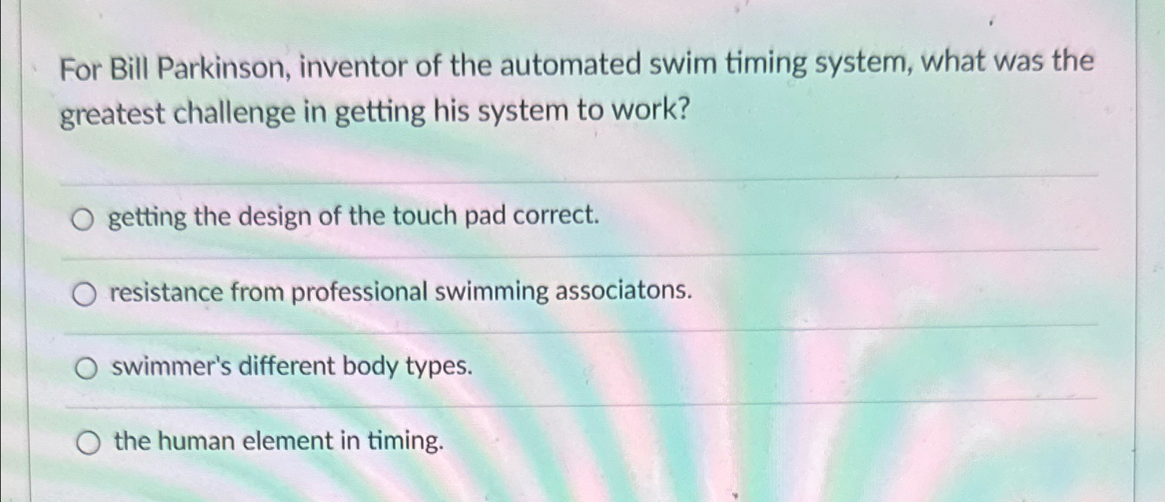 Solved For Bill Parkinson, inventor of the automated swim | Chegg.com