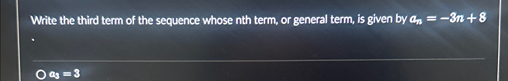 Solved Write the third term of the sequence whose nth term, | Chegg.com
