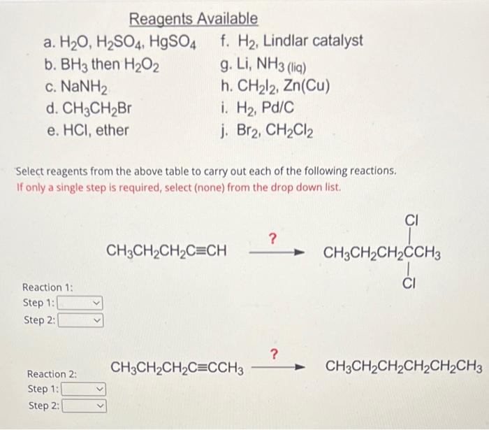 Solved Reagents Available b. BH3 then H2O2 g. Li,NH3 (liq) | Chegg.com