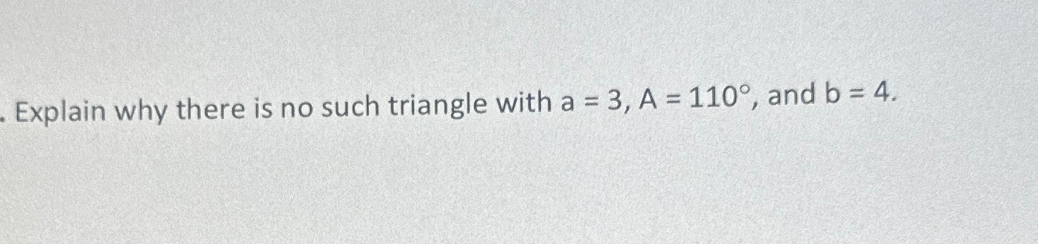 Solved Explain why there is no such triangle with | Chegg.com